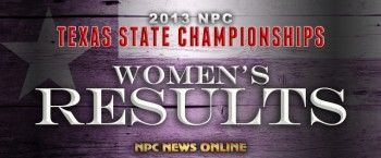 2013 NPC Texas State Championships Women's Official Results - NPC News ...