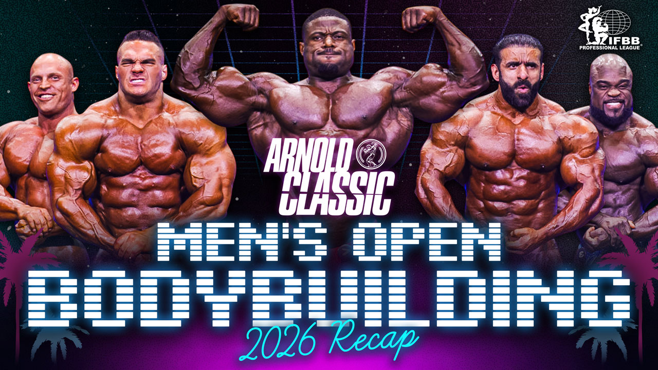 2026 IFBB Arnold Classic Open Men’s Bodybuilding Recap with IFBB Vice ...
